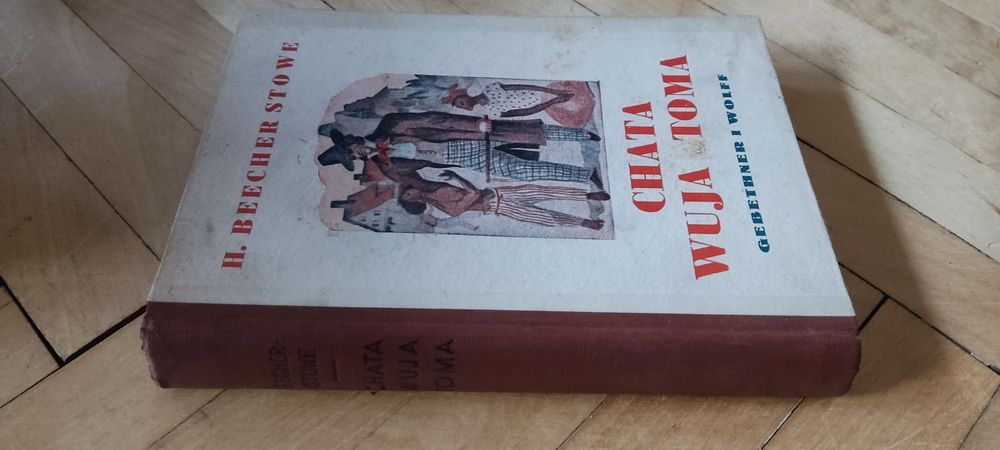 Chata Wuja Toma Beecher Stowe Gebethner i Wolff 1949 Warszawa Targówek ...