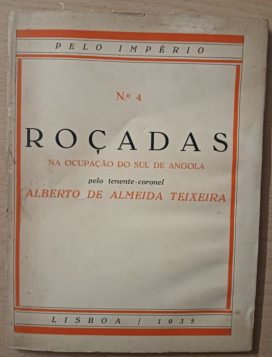 Roçadas na ocupação do sul de Angola. Alberto de Almeida Teixeira ...