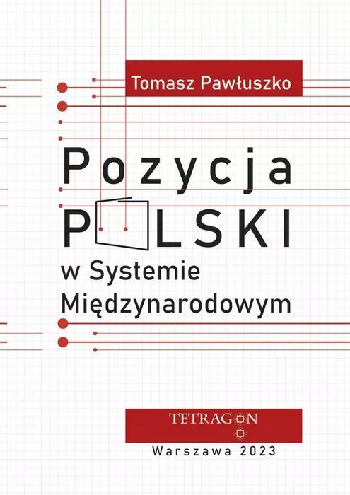Pozycja Polski w systemie międzynarodowym. Tetragon. Nowy Produkt ...