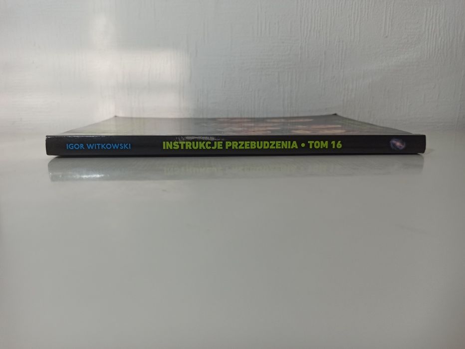 Igor Witkowski Instrukcje przebudzenia tom 16 Dlaczego ludzie nie chcą ...