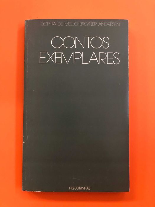 Contos exemplares - Sophia de Mello Breyner Andresen Cascais E Estoril ...