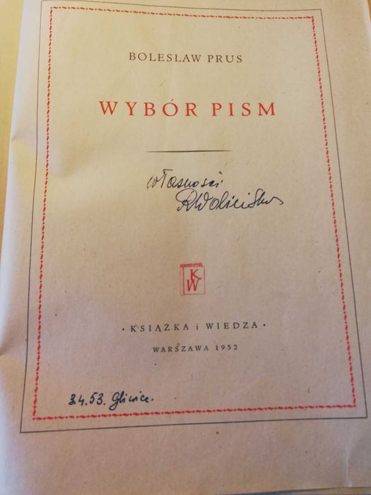 Aleksander Głowacki - Bolesław Prus - Wybór Pism - wydanie II 1952 Pruszków • OLX.pl