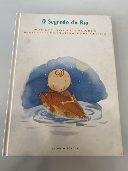 Livro escolar O segredo do Rio-Miguel Sousa Tavares Encosta do Sol ...