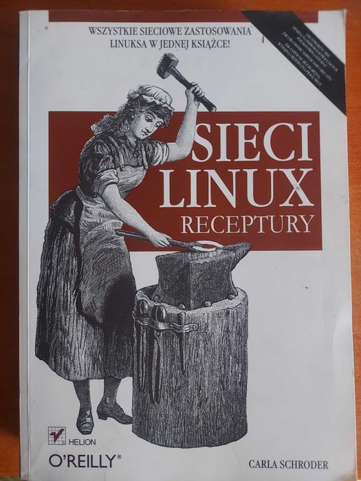 Sieci Linux receptury - Carla Schroder O'Reilly, Helion 2009 Poznań ...