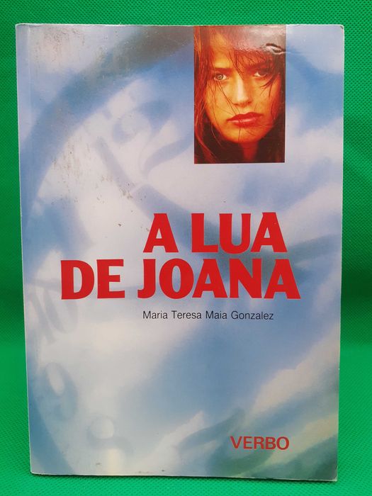 Livro - REF PCE - Maria Teresa Maia Gonzalez - A Lua De Joana Corroios ...
