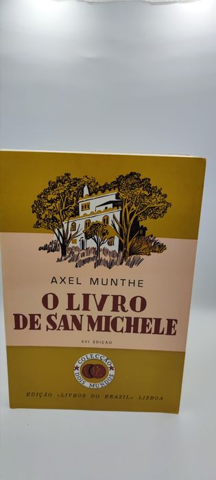 Livro - Ref: CxB - Axel Munthe - O Livro de San Michele - XVI edição ...