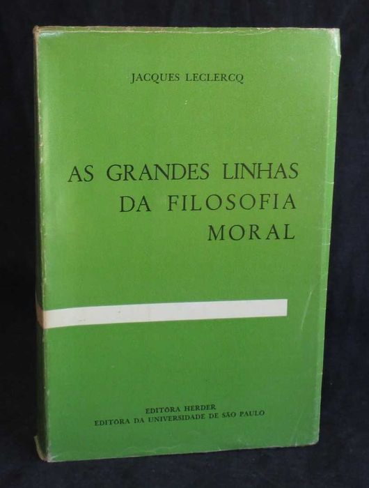 Livro As Grandes Linhas da Filosofia Moral Jacques Leclercq Parque das ...