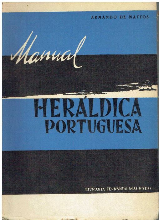 7396 Manual de Heráldica Portuguesa de Armando de Matos Cidade Da Maia ...