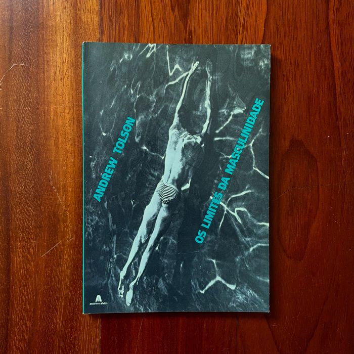 Andrew Tolson - Os Limites da Masculinidade Bonfim • OLX.pt