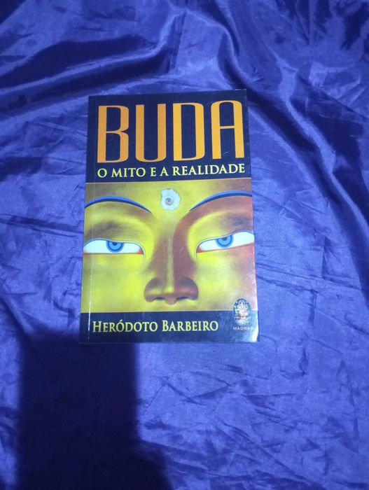 Buda - O Mito e a Realidade - Heródoto Barbeiro São Bernardo • OLX Portugal