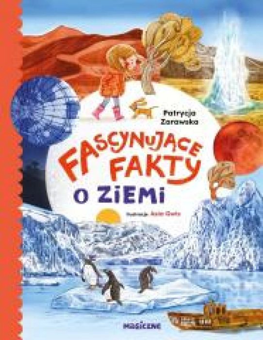Fascynujące fakty o Ziemi Magiczne Patrycja Zarawska Rok wydania: 2025 ...