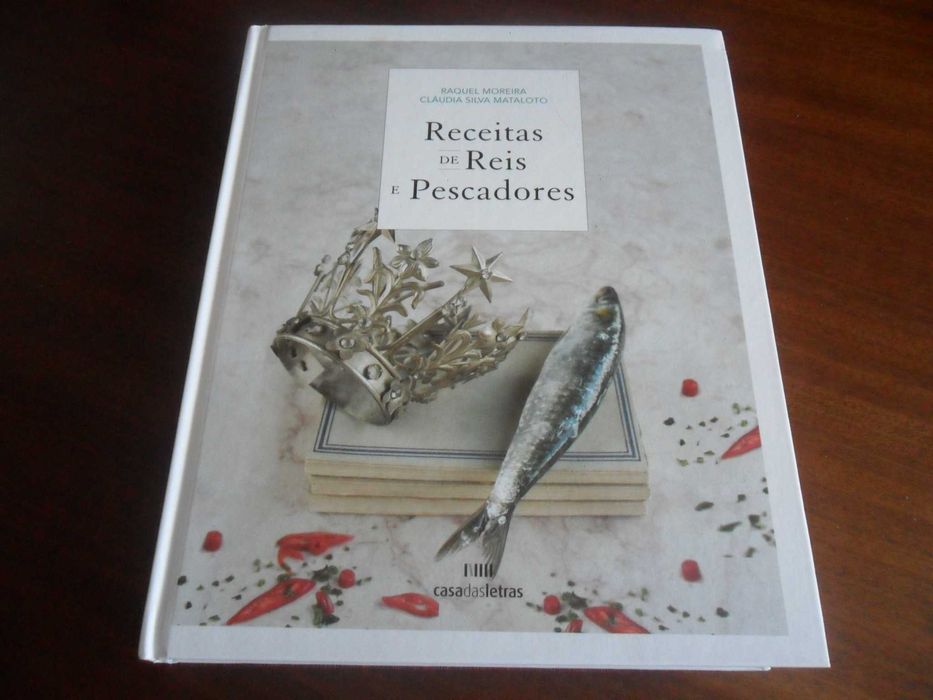 "Receitas de Reis e Pescadores" de Raquel Moreira e Cláudia S Mataloto ...