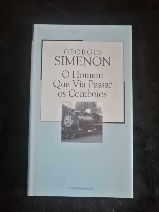 Livro "O homem que via passar os comboios" de Georges Simenon - Novo ...