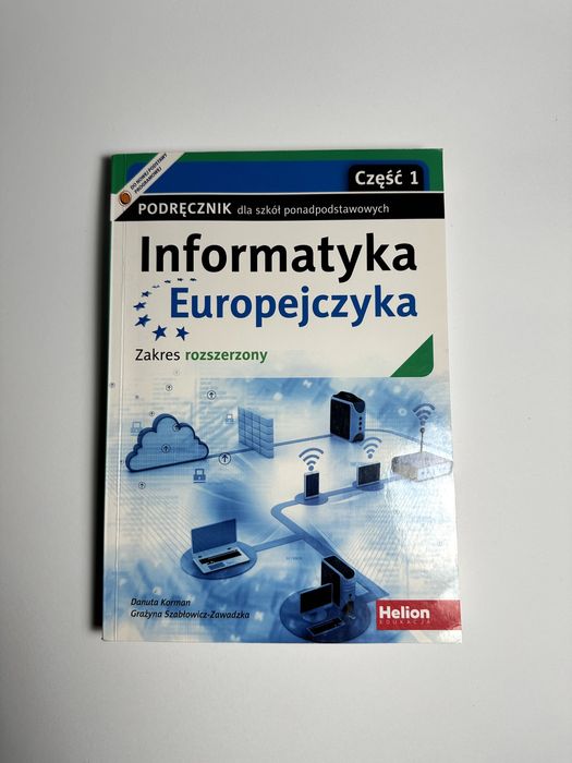 Podręcznik „Informatyka Europejczyka cz. 1” Zakres rozszerzony, Helion Wrocław Stare Miasto • OLX.pl
