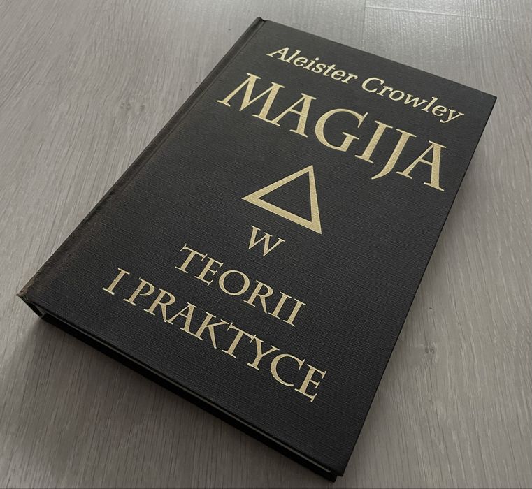 Magija w Teorii i Praktyce Aleister Crowley. Wyd I 1998. Lubsko • OLX.pl