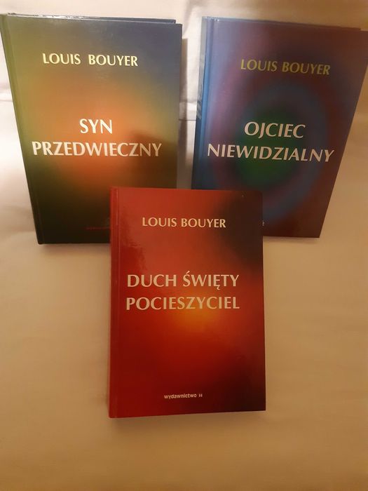Louis Bouyer - Syn przedwieczny; Ojciec niewidzialny; Duch Święty ...