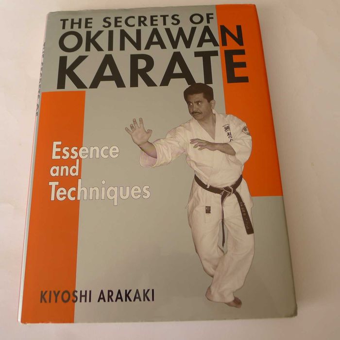 ARAKAKI - Secrets Okinawan Karate / Shotokan, Goju Ryu, Shorin Ryu ...