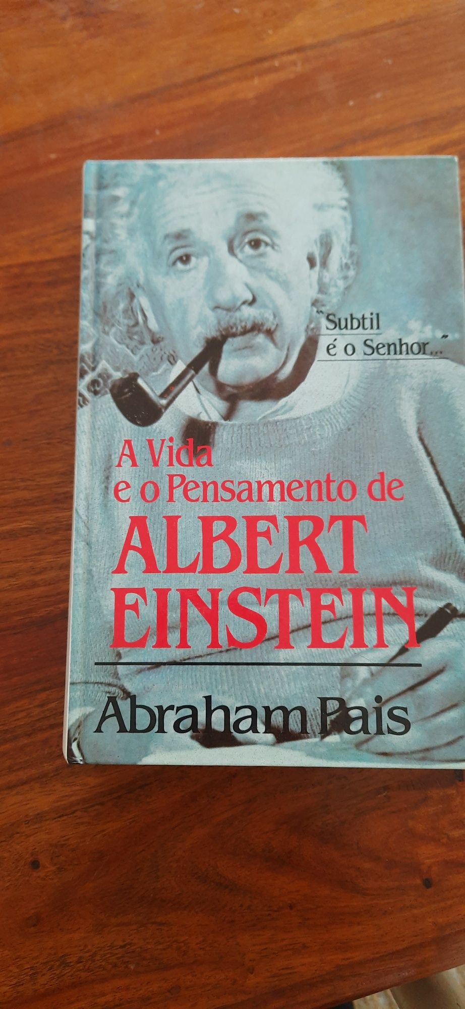 Livro Subtil é o senhor A vida e o pensamento de Albert Einstein ... Livro Subtil é o senhor A vida e o pensamento de Albert Einstein ...