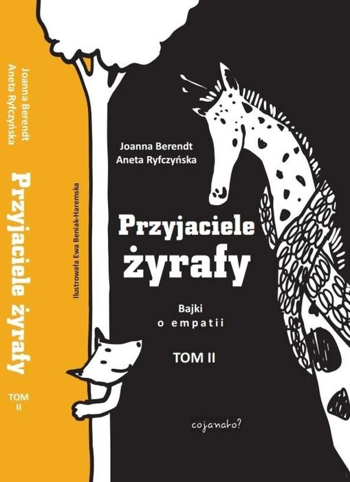 Przyjaciele żyrafy T.2 Bajki o empatii CoJaNaTo Aneta Ryfczyńska ...