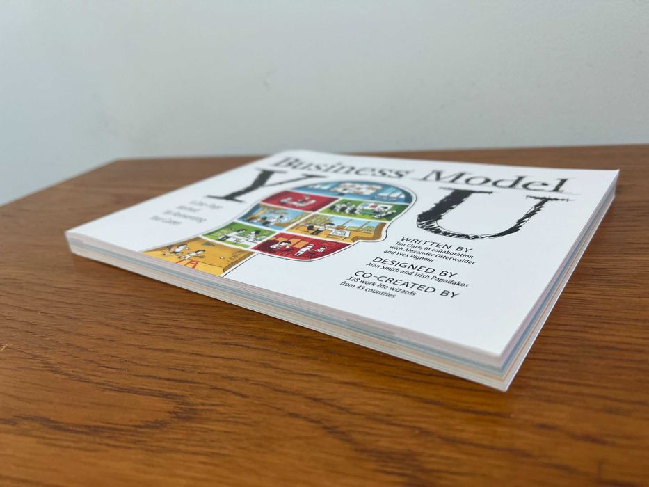 Business Model You: A One-Page Method For Reinventing Your Career ...