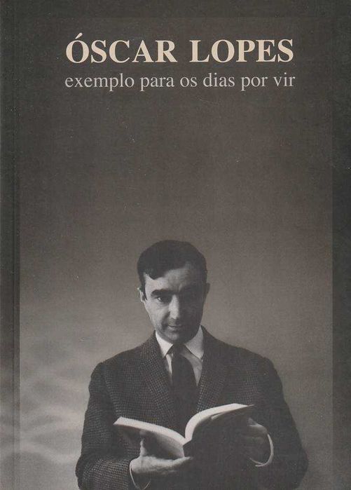 Óscar Lopes – Exemplo para os dias por vir Arroios • OLX Portugal