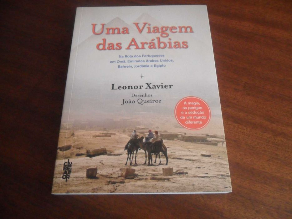 "Uma Viagem das Arábias" de Leonor Xavier - 1ª Edição de 2011 ...