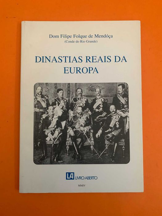 Dinastias Reais da Europa - Dom Filipe Folque de Mendóça Cascais E ...