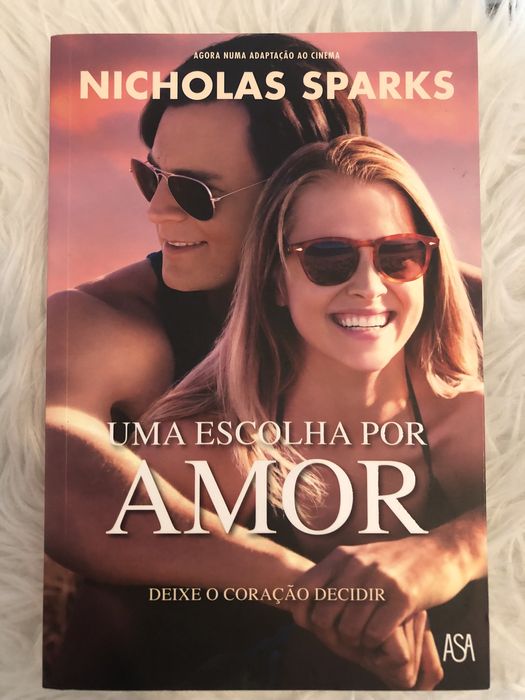 Uma Escolha por Amor de Nicholas Sparks Charneca De Caparica E Sobreda ...