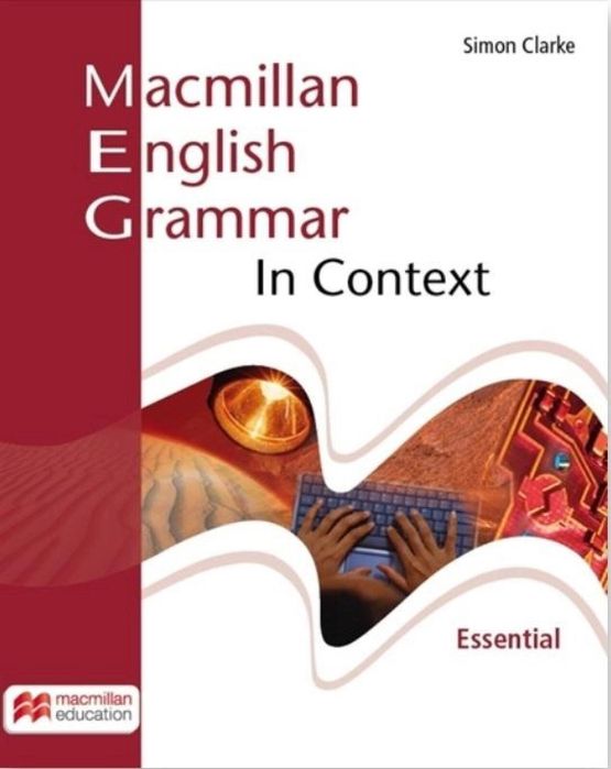 Macmillan English Grammar In Context Essential Macmillan Simon Clarke ...