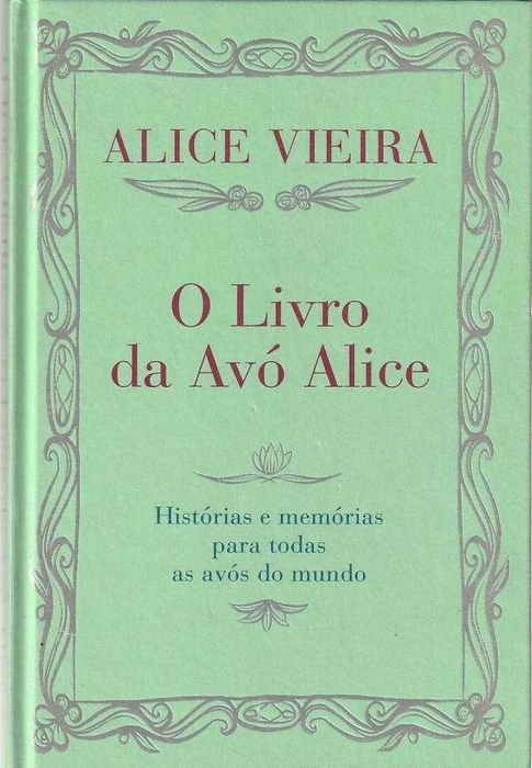 O livro da avó Alice-Alice Vieira-Lua de Papel Arroios • OLX.pt
