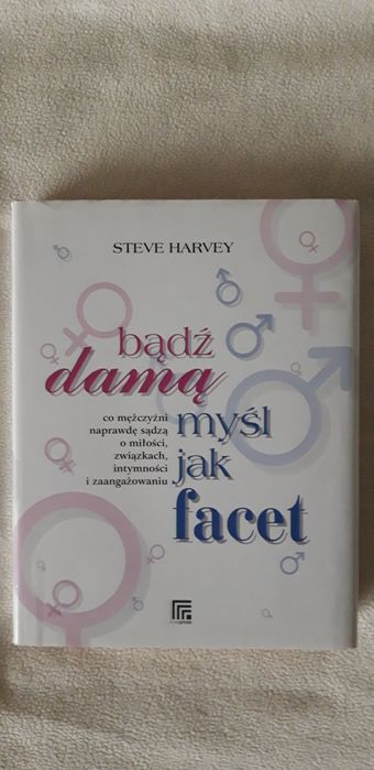 Dla Ciebie wszystko - bądź damą myśl jak facet - w kategorii Książki