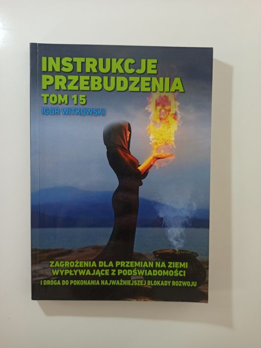 Igor Witkowski Instrukcje przebudzenia tom 15 Zagrożenia dla przemian ...