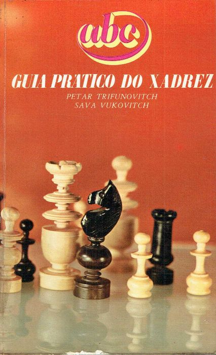 15387 Abc do Xadrez de Petar Trifunovic e Sava Vukovic Cidade Da Maia ...