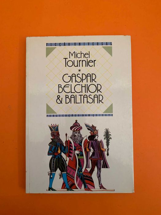 Gaspar, Belchior & Baltasar - Michel Tournier Cascais E Estoril • OLX ...