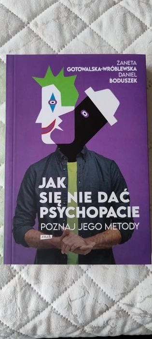 Jak się nie dać psychopacie? Poznaj jego metody Daniel Boduszek Żaneta ...