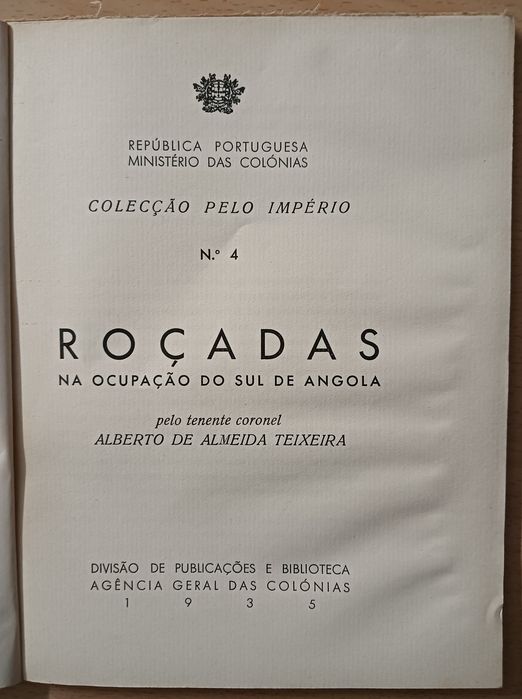 Roçadas na ocupação do sul de Angola. Alberto de Almeida Teixeira ...