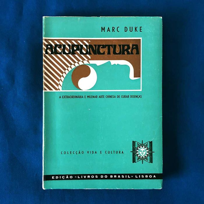 ACUPUNCTURA Marc Duke (1972) Ilustrado com desenhos e fotografias ...