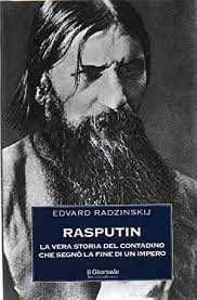 RASPUTIN - La vera storia del contadino che segno' la fine di un Imper ...