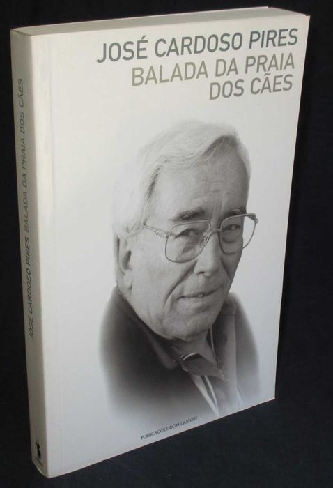 Livro Balada da Praia dos Cães José Cardoso Pires Parque das Nações ...