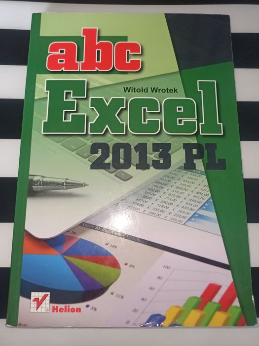 ABC Excel 2013 PL Witold Wrotek Warszawa Wola • OLX.pl