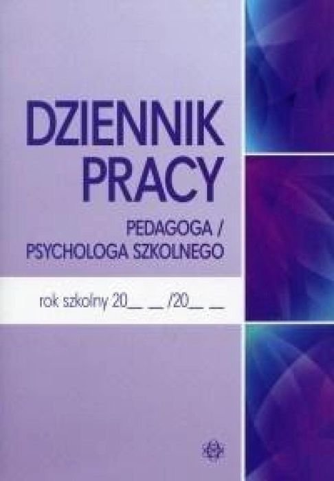 Dziennik pracy pedagoga / psychologa szkolnego Harmonia praca zbiorowa ...