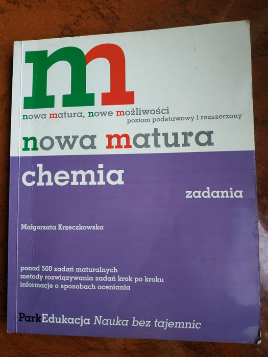 Nowa matura zadania maturalne chemia Małgorzata Krzeczkowska Tychy • OLX.pl