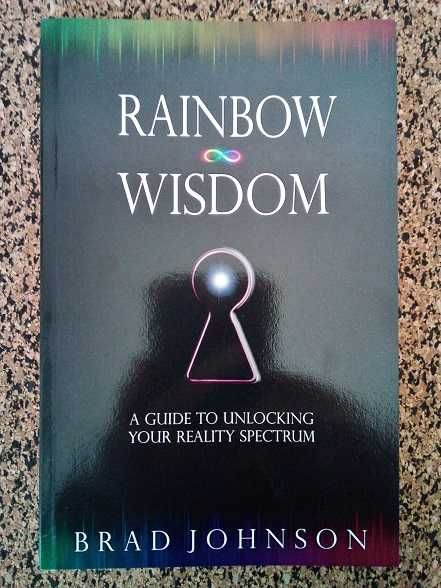 Rainbow Wisdom: A Guide to Unlocking Your Reality Spectrum Ponta ...