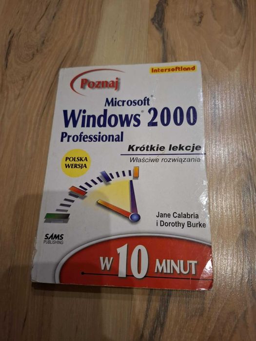 Książka Poznaj Microsoft Windows 2000 professional w 10 minut Calabria Gdańsk Zaspa Młyniec • OLX.pl