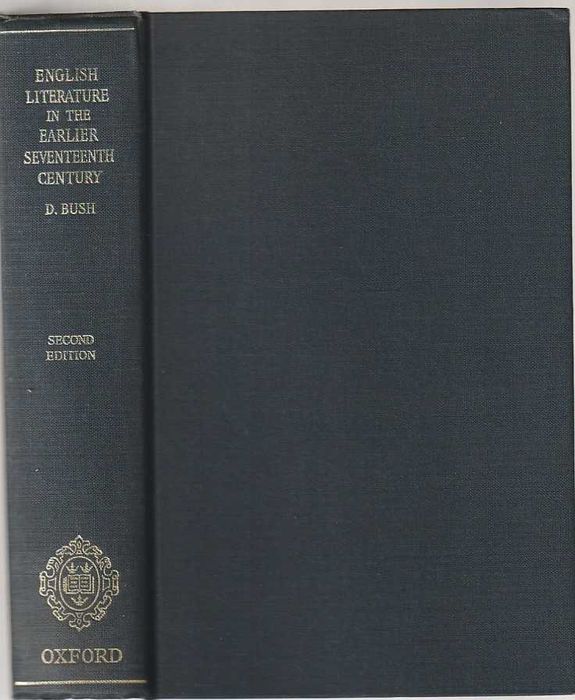English literature in the earlier seventeenth century-Douglas Bush ...