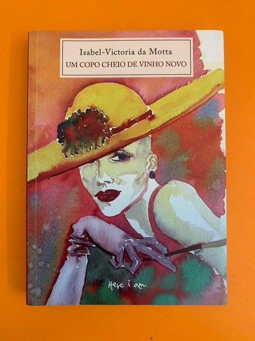 Um Copo Cheio De Vinho Novo - Isabel-Victoria da Motta Cascais E ...