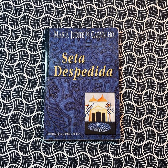 Seta Despedida (1ª ed.) - Maria Júdite Carvalho Bonfim • OLX.pt
