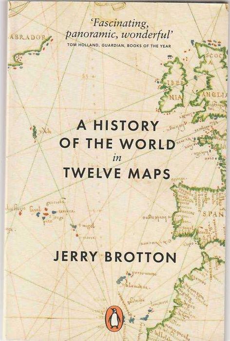 A history of the world in twelve maps-Jerry Brotton-Penguin Arroios ...