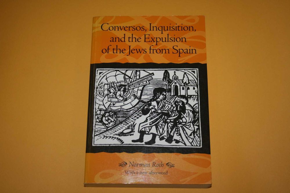 [] Conversos, Inquisition, and Expulsion of Jews from Spain Carcavelos ...