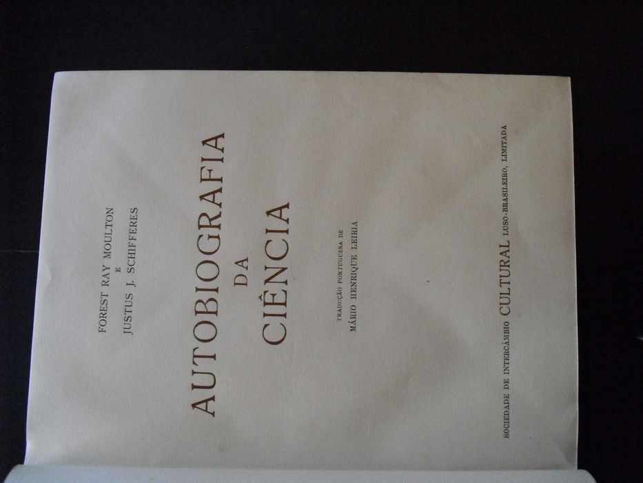 Moulton (Forest Ray-Justus j.Schifferes);Autobiografia da Ciência ...